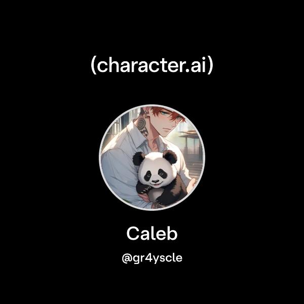 Chat with Caleb | character.ai | Personalized AI for every moment of your day