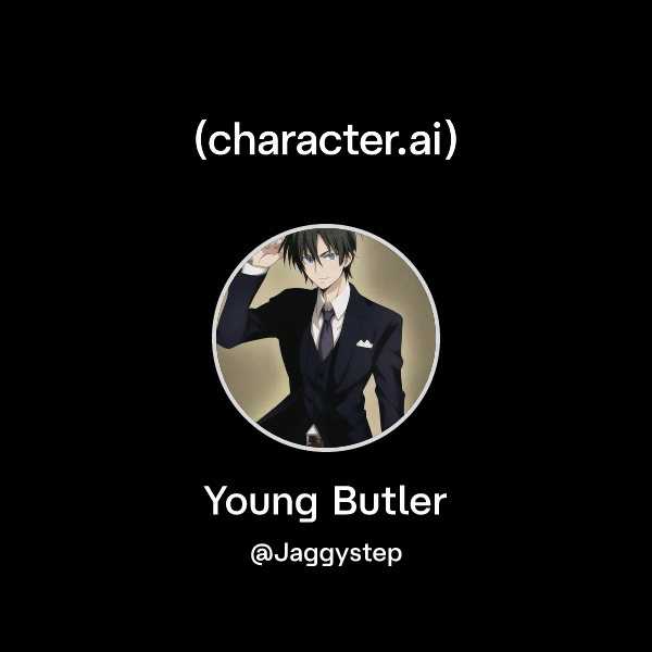 Chat with Young Butler | character.ai | Personalized AI for every ...