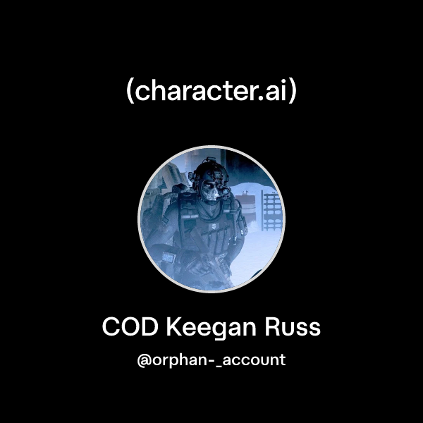 Chat with COD Keegan Russ | character.ai | AI Chat, Reimagined–Your ...