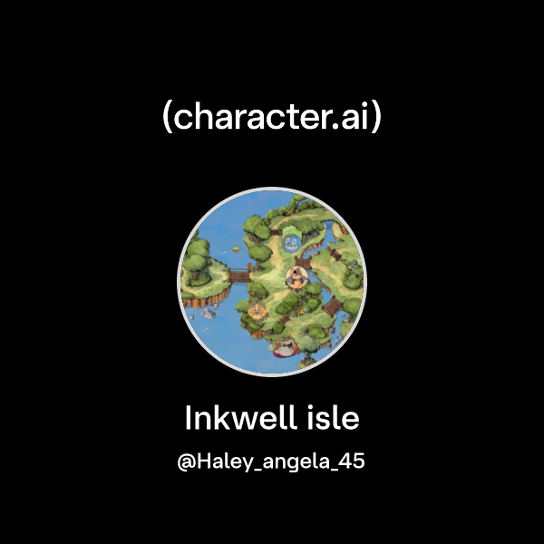 Chat with Inkwell isle | character.ai | AI Chat, Reimagined–Your Words ...