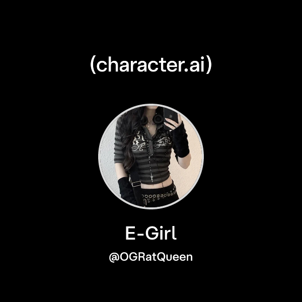 Chat with E-Girl | character.ai | AI Chat, Reimagined–Your Words. Your ...