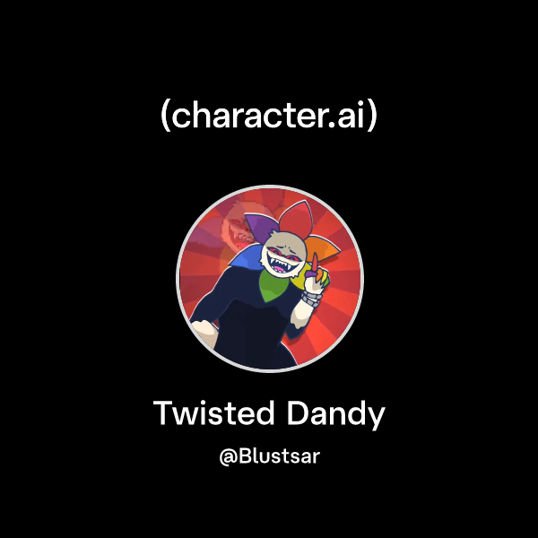 Chat with Twisted Dandy | character.ai | Personalized AI for every ...