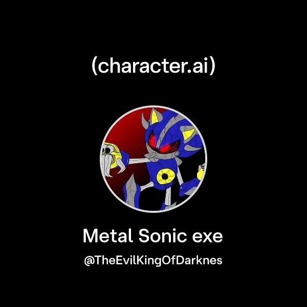 Chat with Metal Sonic exe | character.ai | Personalized AI for every ...