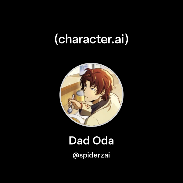 Chat with Dad Oda | character.ai | AI Chat, Reimagined–Your Words. Your ...