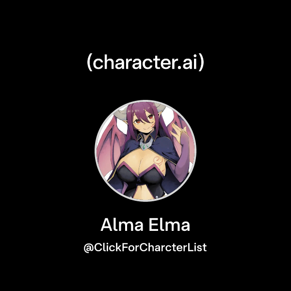 Chat with Alma Elma | character.ai | AI Chat, Reimagined–Your Words ...
