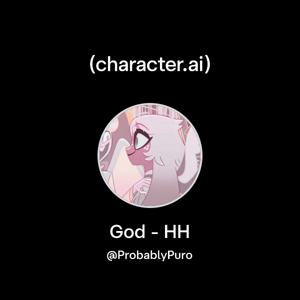 Chat with God - HH | character.ai | AI Chat, Reimagined–Your Words ...