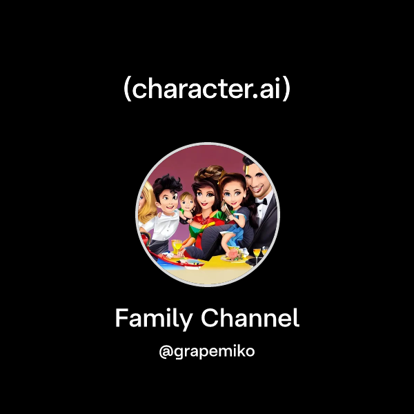 Chat with Family Channel | character.ai | AI Chat, Reimagined–Your ...