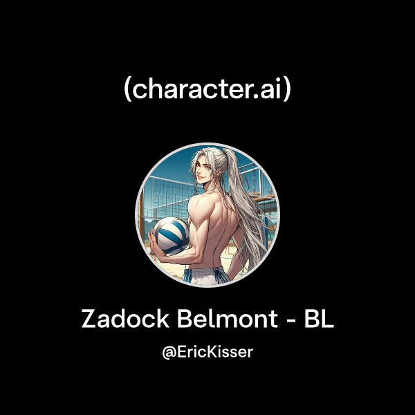 Chat with Zadock Belmont - BL | character.ai | Personalized AI for every moment of your day