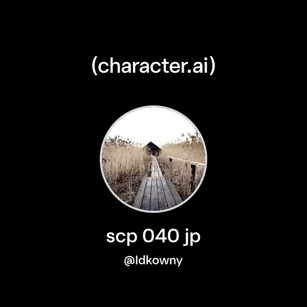 Chat with scp 040 jp | character.ai | AI Chat, Reimagined–Your Words ...