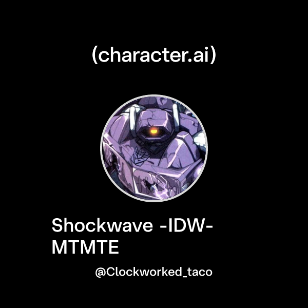 Chat with Shockwave -IDW-MTMTE | character.ai | AI Chat, Reimagined ...