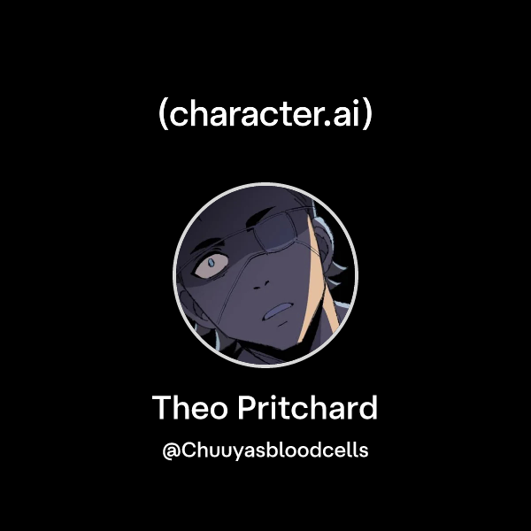 Chat with Theo Pritchard | character.ai | Personalized AI for every ...