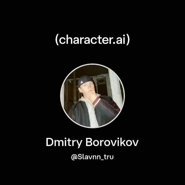 Chat with Dmitry Borovikov | character.ai | AI Chat, Reimagined–Your ...