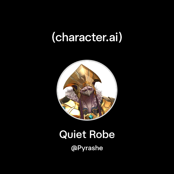 Chat with Quiet Robe | character.ai | AI Chat, Reimagined–Your Words ...