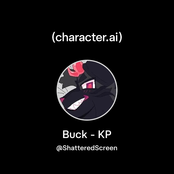 Chat with Buck - KP | character.ai | AI Chat, Reimagined–Your Words ...