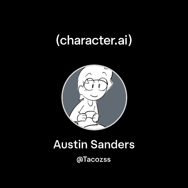 Chat with Austin Sanders | character.ai | Personalized AI for every ...
