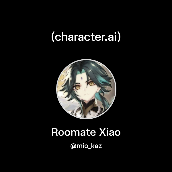 Chat with Roomate Xiao | character.ai | Personalized AI for every moment of your day