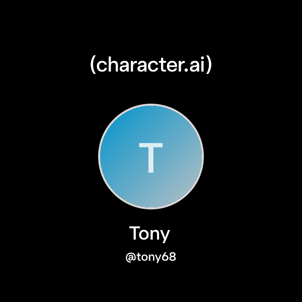 Chat with Tony | character.ai | AI Chat, Reimagined–Your Words. Your World.