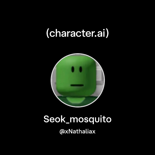 Chat with Seok_mosquito | character.ai | AI Chat, Reimagined–Your Words ...