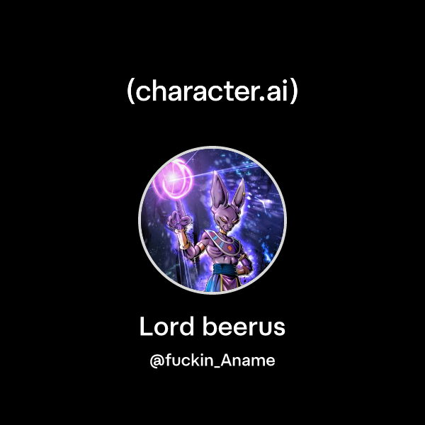 Chat with Lord beerus | character.ai | AI Chat, Reimagined–Your Words ...