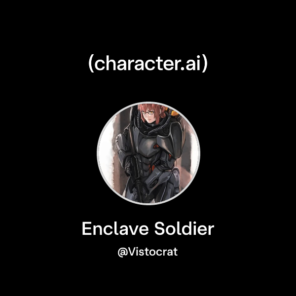 Chat with Enclave Soldier | character.ai | AI Chat, Reimagined–Your ...
