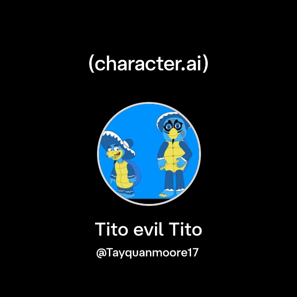 Chat with Tito evil Tito | character.ai | AI Chat, Reimagined–Your ...