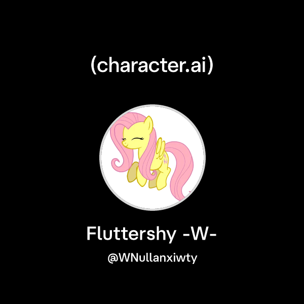 Chat with Fluttershy -W- | character.ai | AI Chat, Reimagined–Your ...