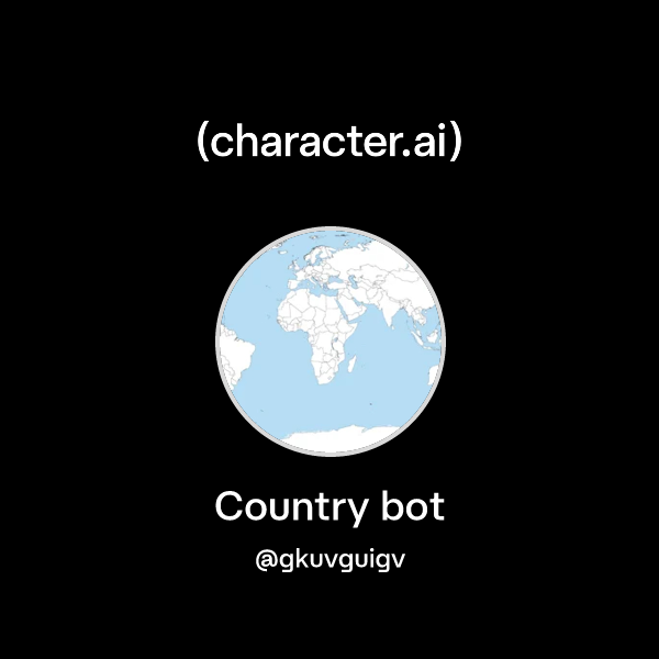 Chat with Country bot | character.ai | AI Chat, Reimagined–Your Words. Your World.