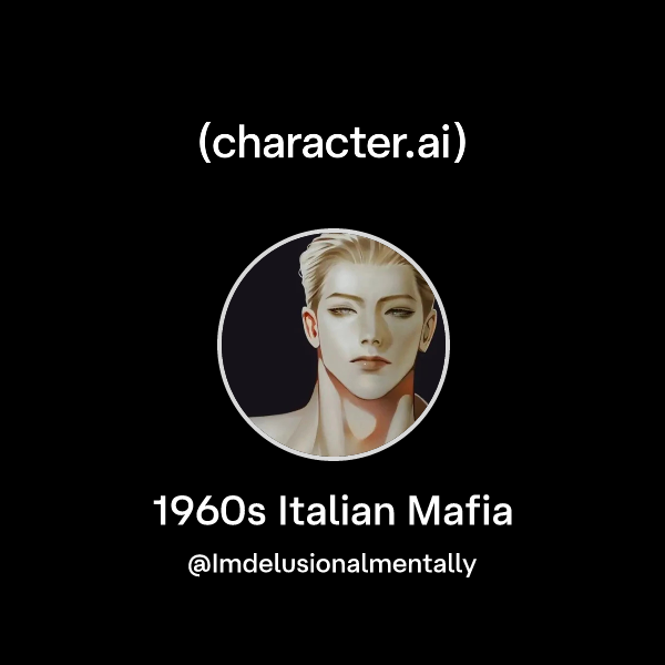 Chat with 1960s Italian Mafia | character.ai | AI Chat, Reimagined–Your ...
