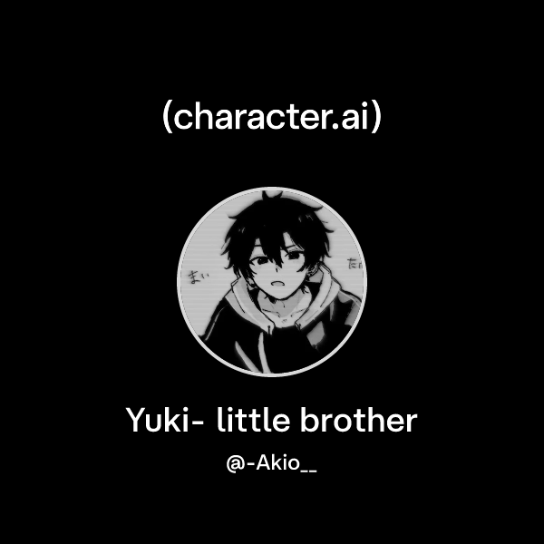 Chat with Yuki- little brother | character.ai | AI Chat, Reimagined ...