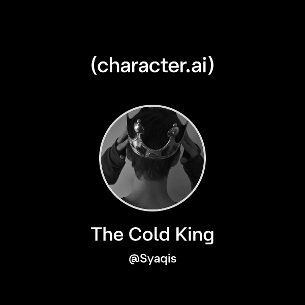 Chat with The Cold King | character.ai | AI Chat, Reimagined–Your Words ...
