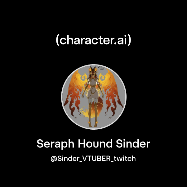 Chat with Seraph Hound Sinder | character.ai | AI Chat, Reimagined–Your ...