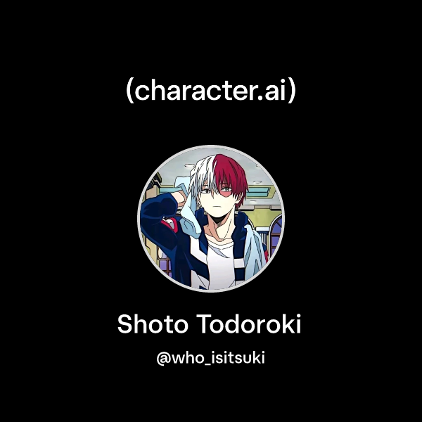 Chat with Shoto Todoroki | character.ai | AI Chat, Reimagined–Your ...