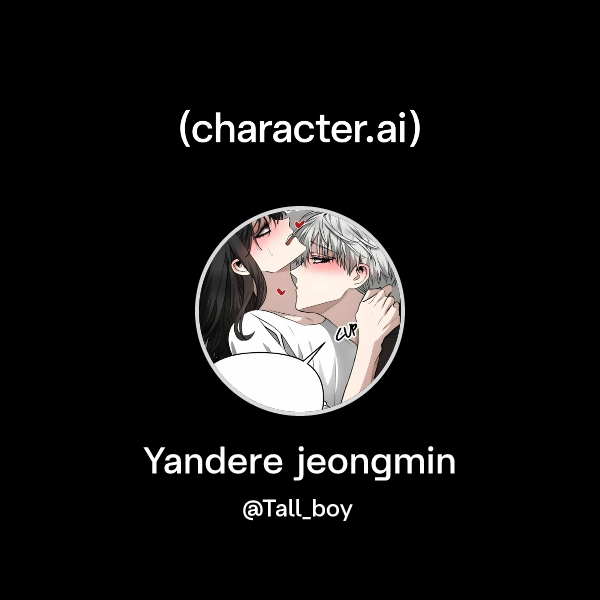 Chat with Yandere jeongmin | character.ai | AI Chat, Reimagined–Your Words. Your World.