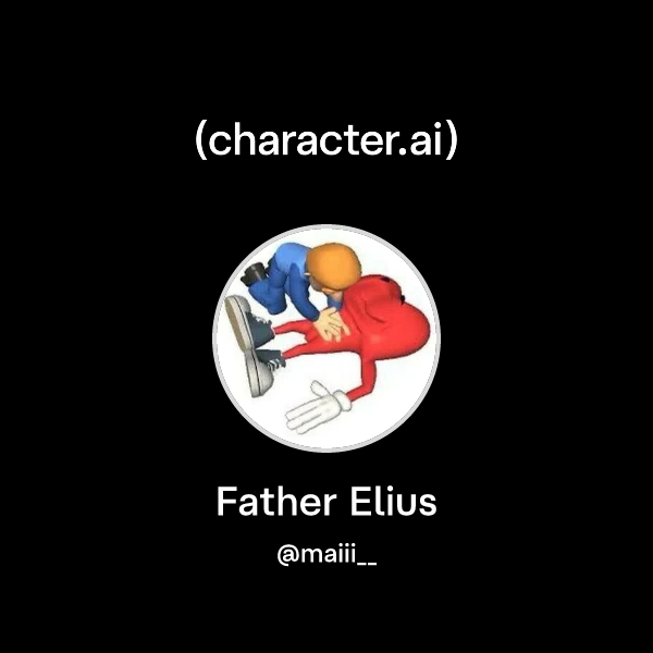 Chat with Father Elius | character.ai | Personalized AI for every ...