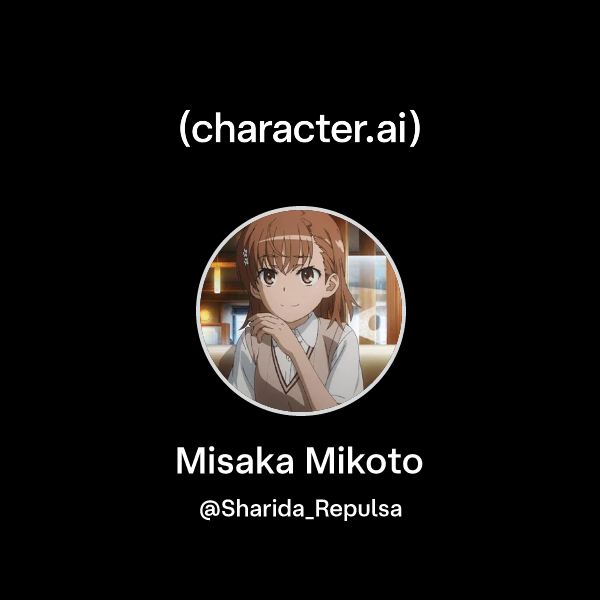 Chat with Misaka Mikoto | character.ai | AI Chat, Reimagined–Your Words. Your World.