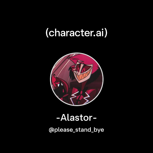 Chat with -Alastor- | character.ai | Personalized AI for every moment of your day