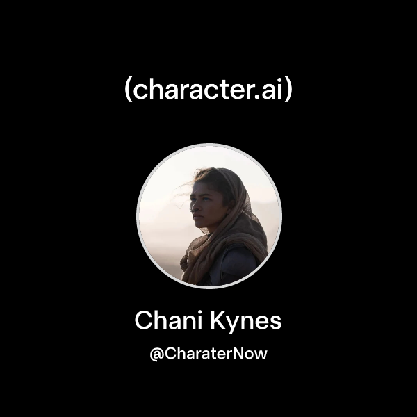 Chat with Chani Kynes | character.ai | Personalized AI for every moment ...