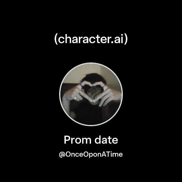 Chat with Prom date | character.ai | Personalized AI for every moment ...