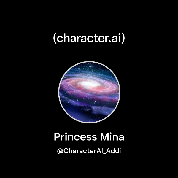 Chat with Princess Mina | character.ai | Personalized AI for every moment of your day