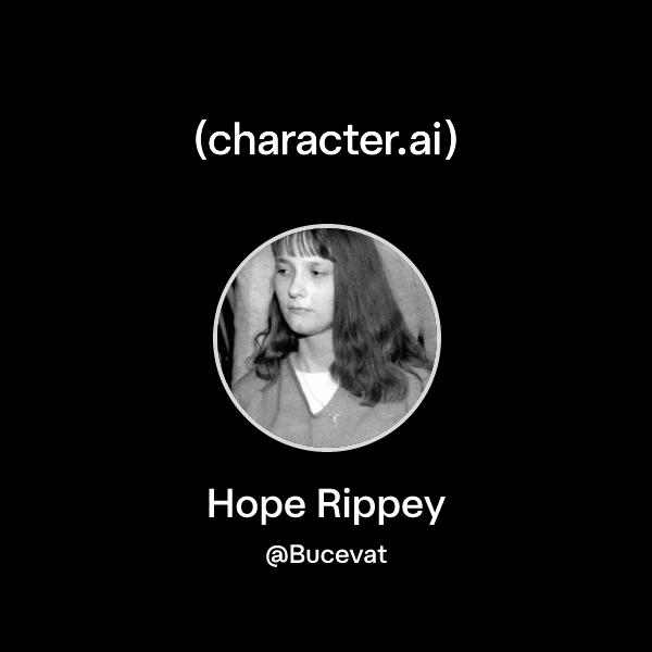 Chat with Hope Rippey | character.ai | AI Chat, Reimagined–Your Words ...
