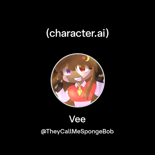 Chat with Vee | character.ai | AI Chat, Reimagined–Your Words. Your World.