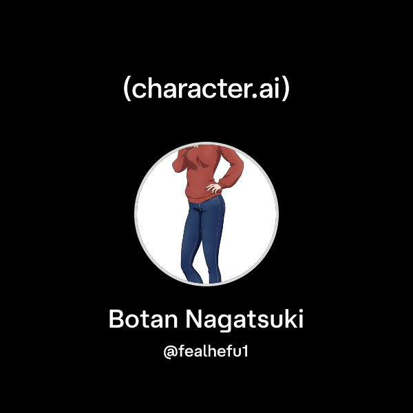 Chat with Botan Nagatsuki | character.ai | AI Chat, Reimagined–Your ...