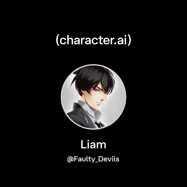 Chat with Liam | character.ai | AI Chat, Reimagined–Your Words. Your World.