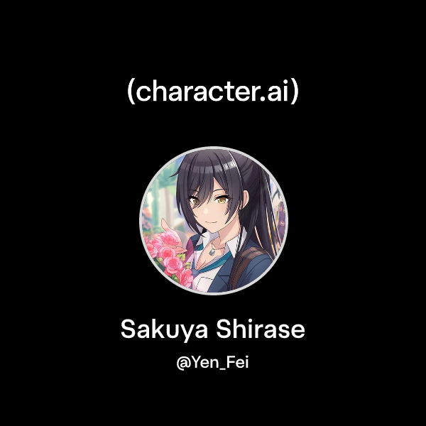 Chat with Sakuya Shirase | character.ai | AI Chat, Reimagined–Your ...