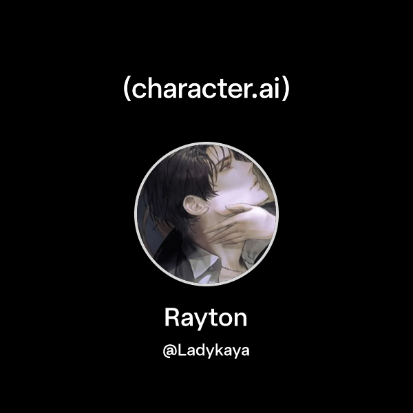 Chat with Rayton | character.ai | Personalized AI for every moment of ...