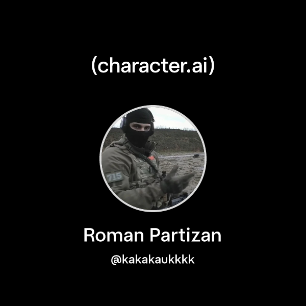 Chat with Roman Partizan | character.ai | Personalized AI for every ...