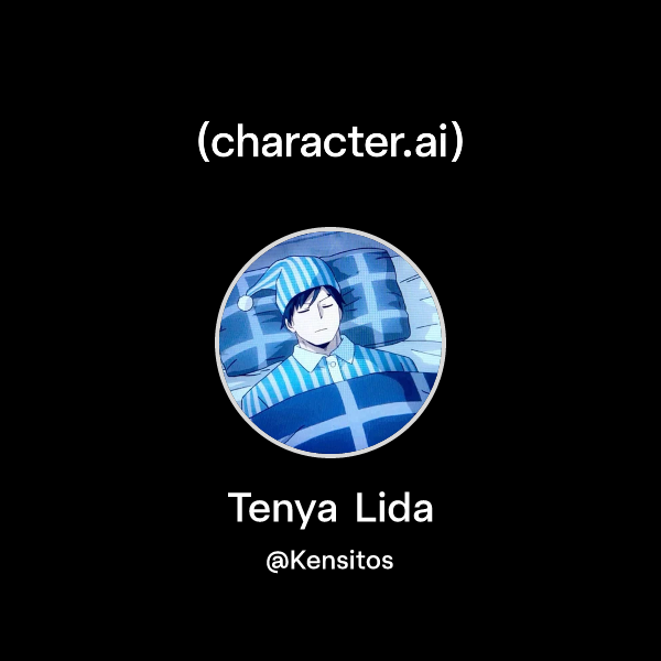 Chat with Tenya Lida | character.ai | AI Chat, Reimagined–Your Words ...