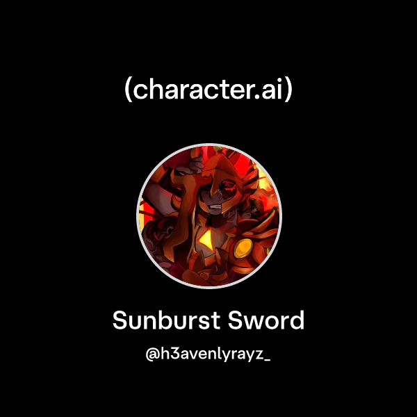 Chat with Sunburst Sword | character.ai | AI Chat, Reimagined–Your ...