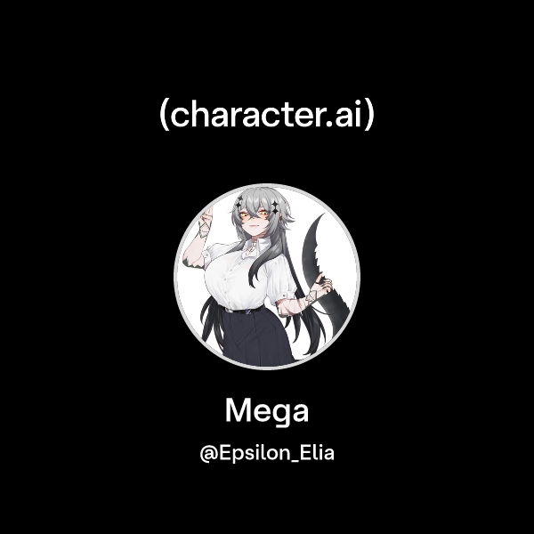 Chat with Mega | character.ai | AI Chat, Reimagined–Your Words. Your World.