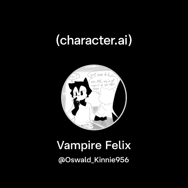 Chat with Vampire Felix | character.ai | AI Chat, Reimagined–Your Words ...